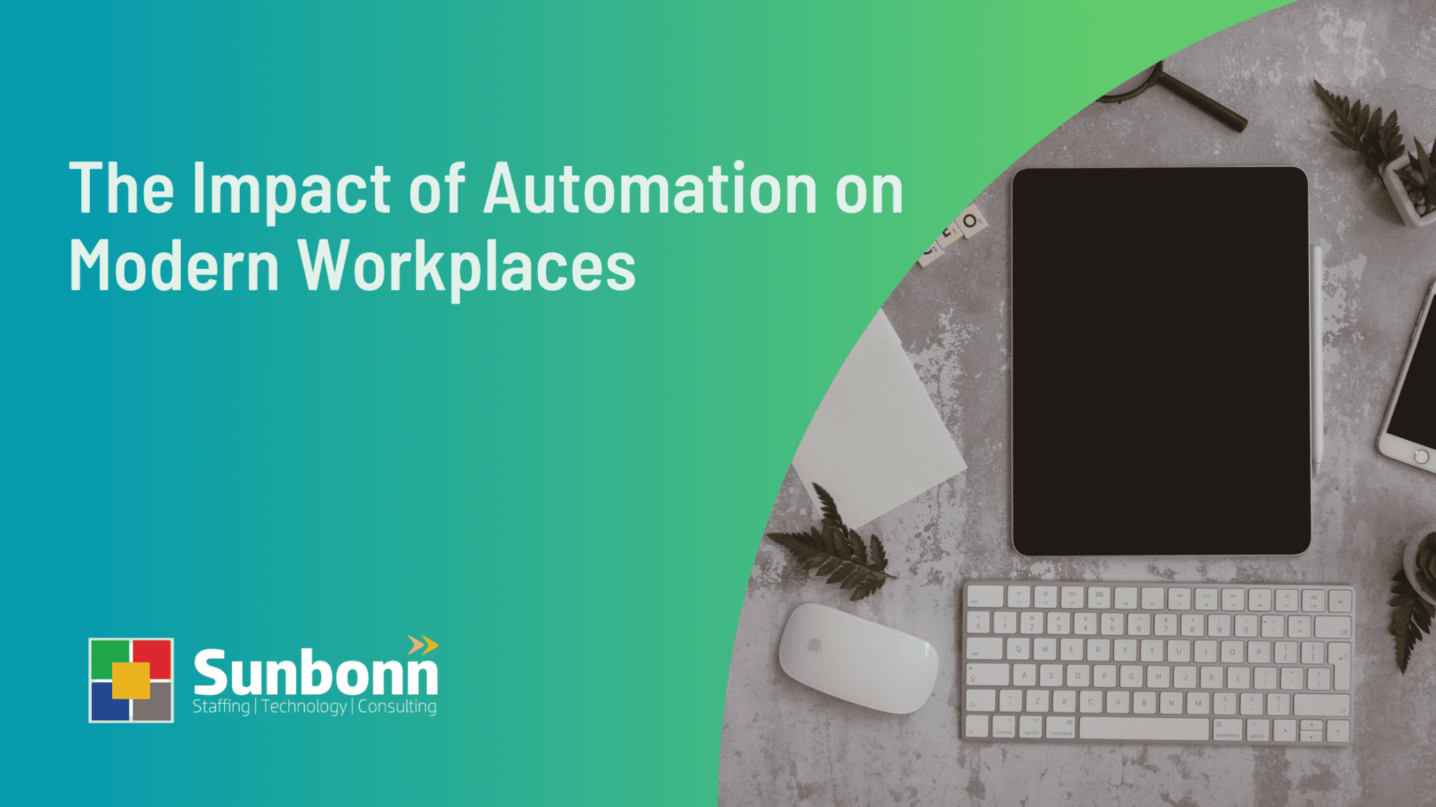 The Impact of Automation on Modern Workplaces | Sunbonn