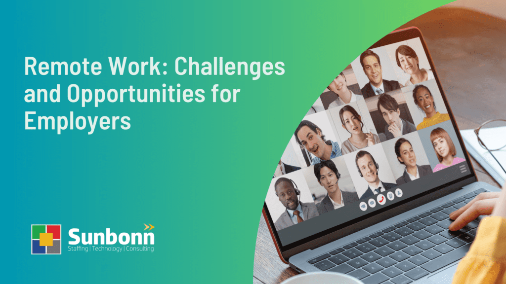 Remote Work: Challenges and Opportunities for Employers | Sunbonn